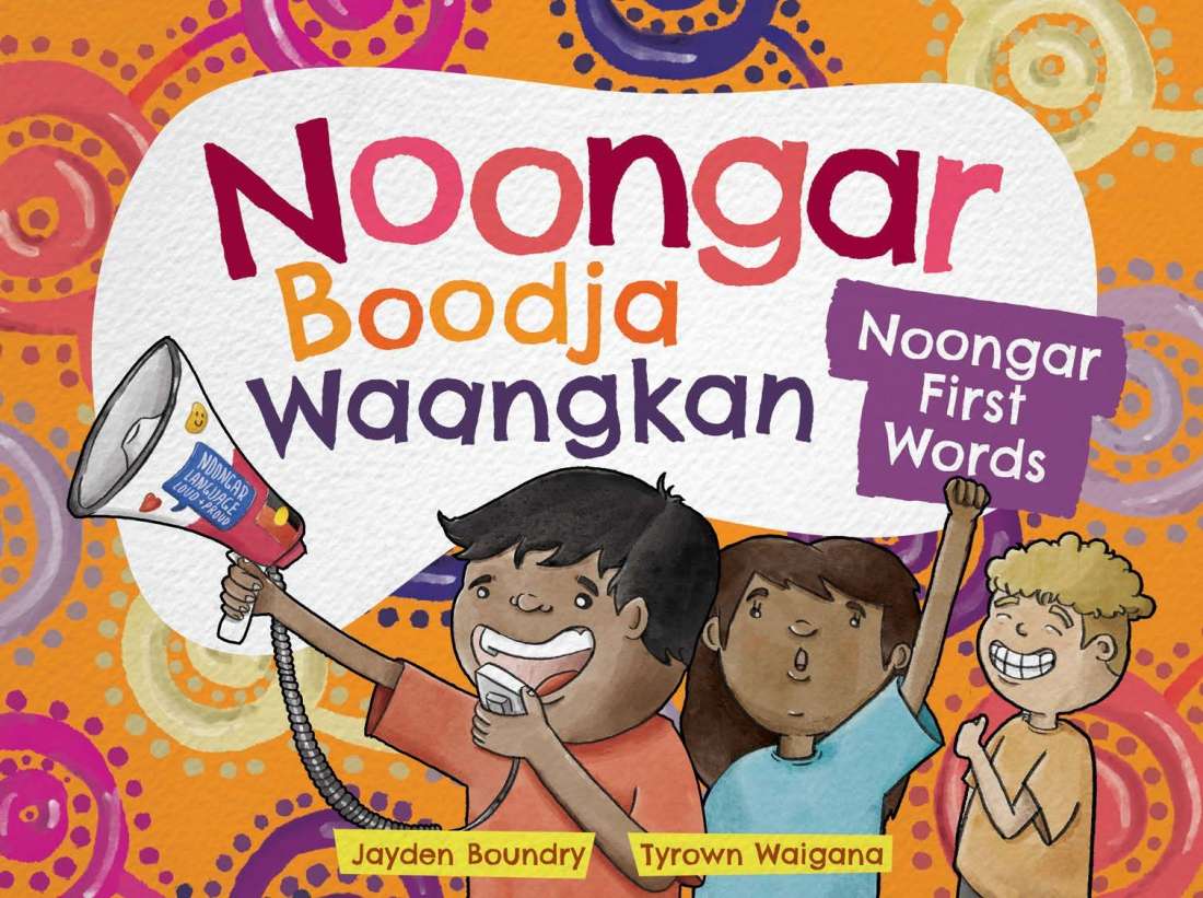 NOONGAR BOODJA WAANGKAN: NOONGAR FIRST WORDS | Brumby Sunstate