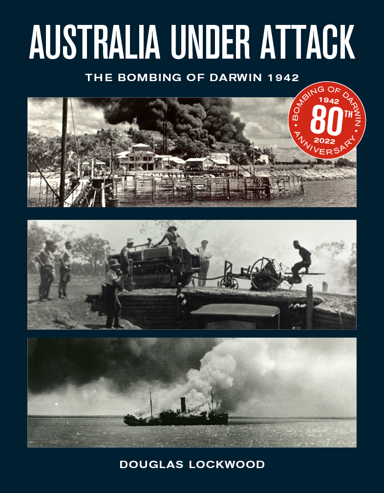 AUSTRALIA UNDER ATTACK - THE BOMBING OF DARWIN 1942 HB | Brumby Sunstate